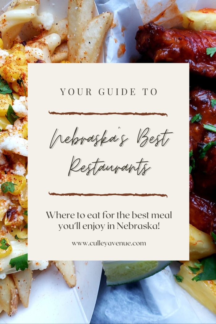 13 of the Best Restaurants in Nebraska - Culley Avenue